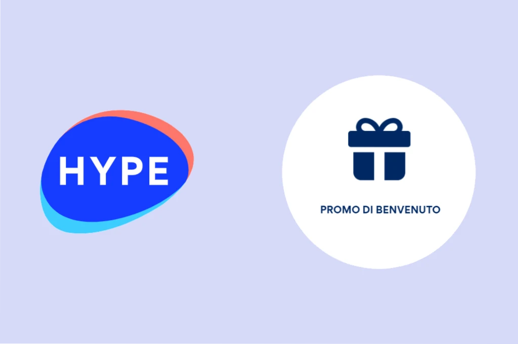Codice Sconto HYPE: 25€ o 50€ di Bonus benvenuto